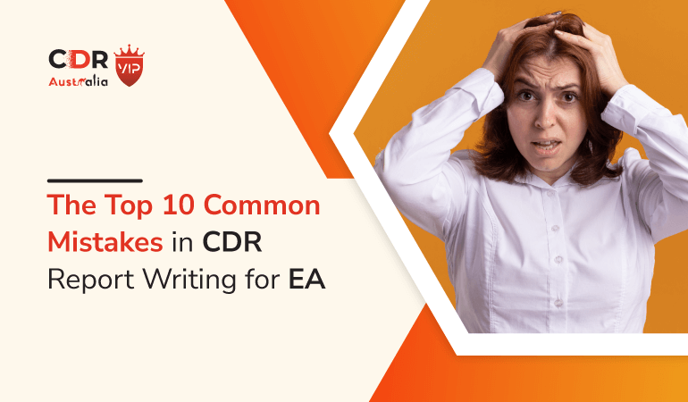 Top 10 common mistakes in writing CDR report for EA