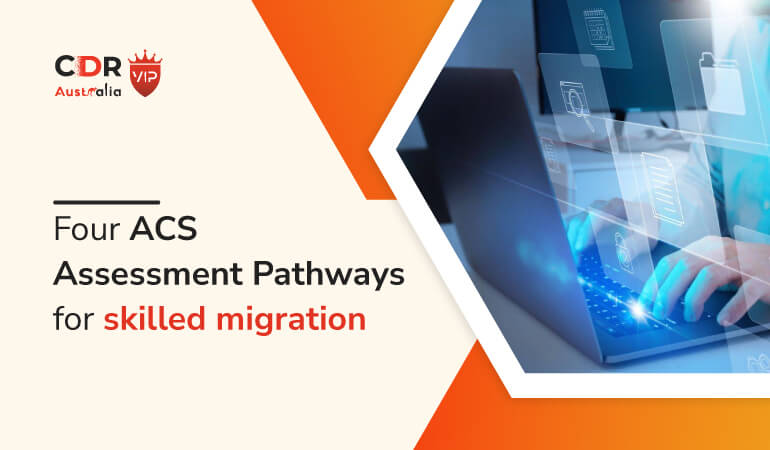 Four ACS Assessment Pathways for Skilled Migration