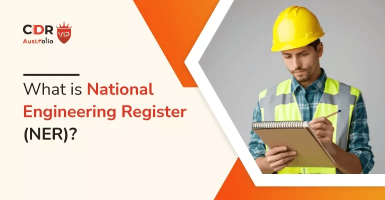What is National Engineering Register (NER)? CDRAustraliaVIP