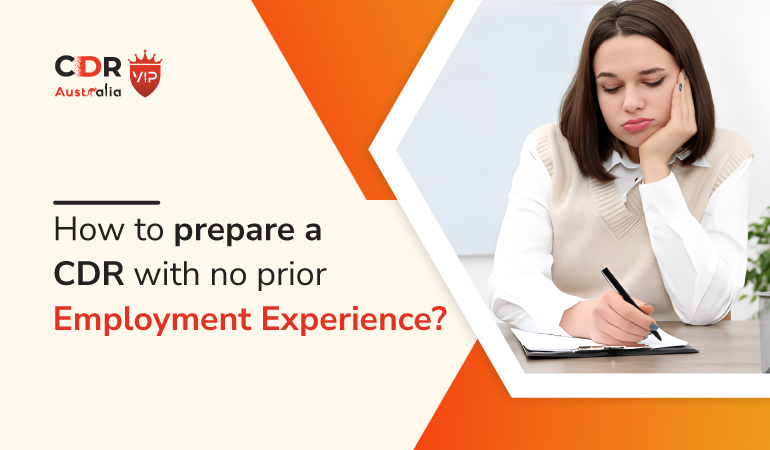 How to prepare a CDR with no prior Employment Experience?